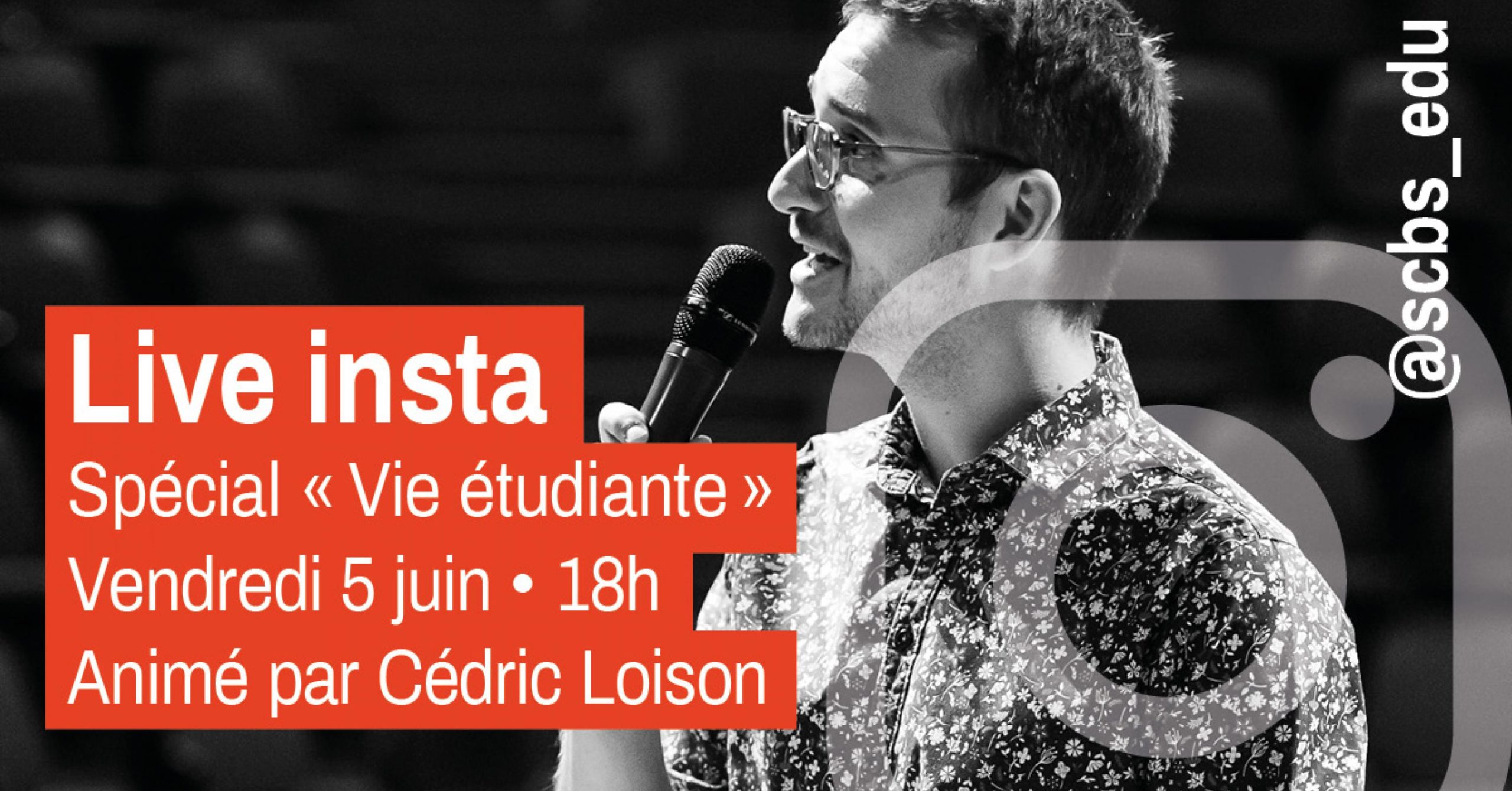LIVE INSTA @scbs_edu - spécial Vie Etudiante - RDV Vendredi 5 juin à ...